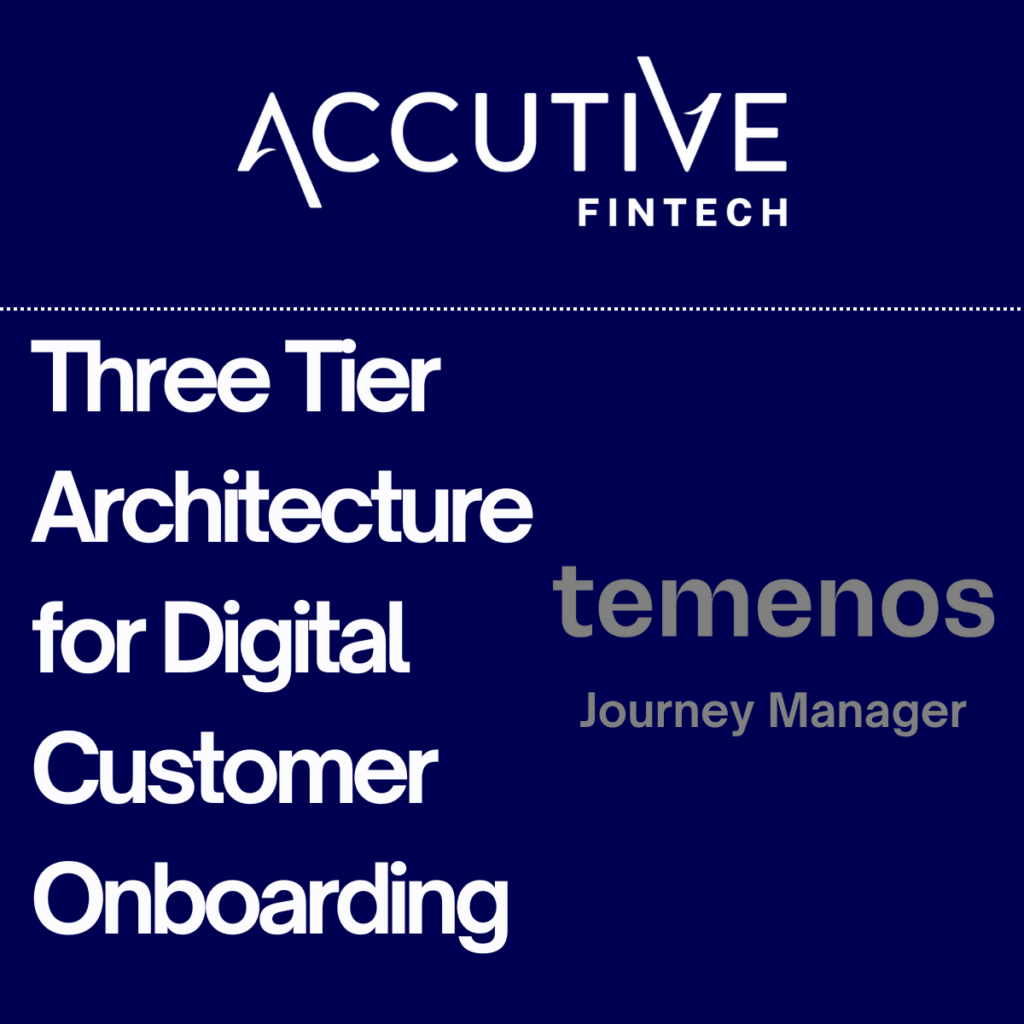 Three Tier Architecture For Digital Customer Onboarding