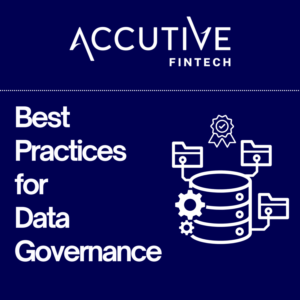 Data Governance Best Practices | Accutive FinTech